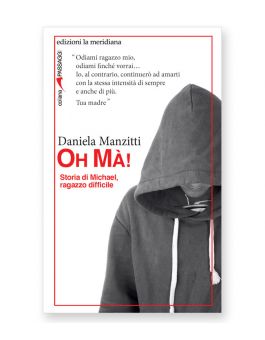 Oh Mà! Storia di Michael, ragazzo difficile
